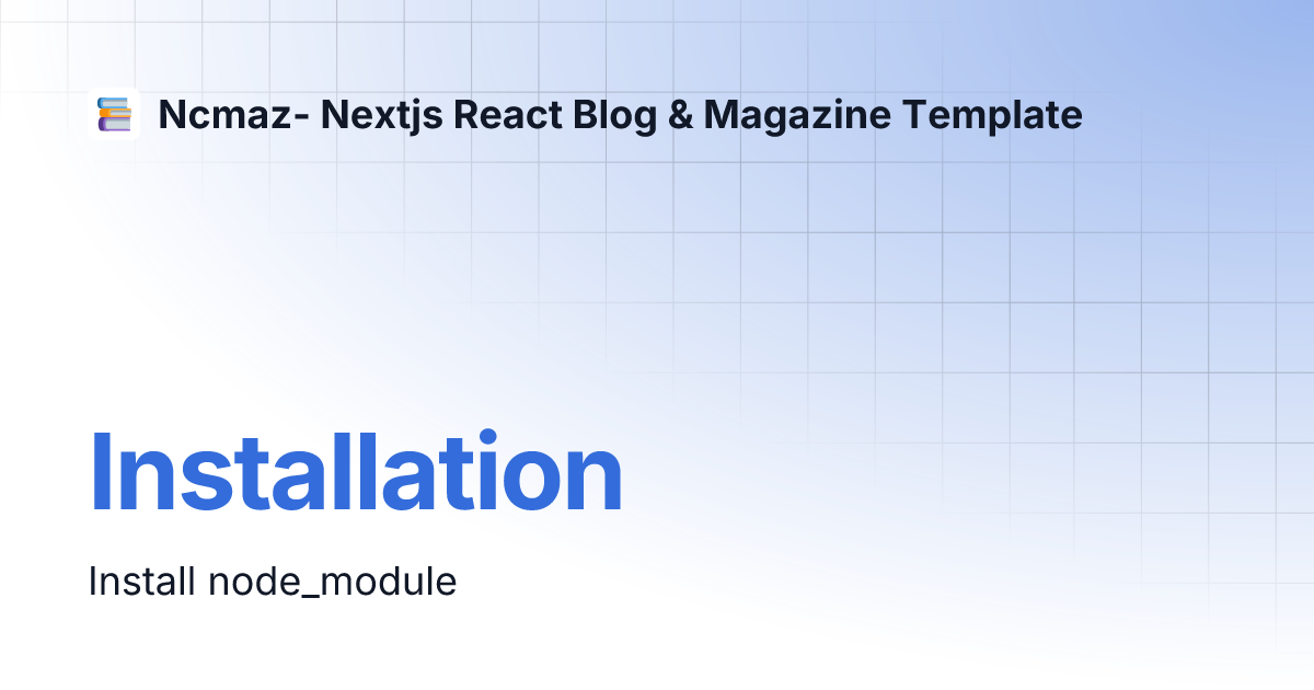 Install Ncmaz Nextjs React Blog And Magazine Template 